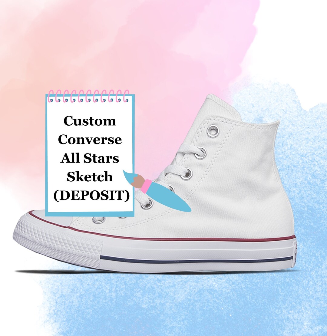 Custom Converse All Stars Shoes SKETCH DEPOSIT (non-refundable) - Etsy