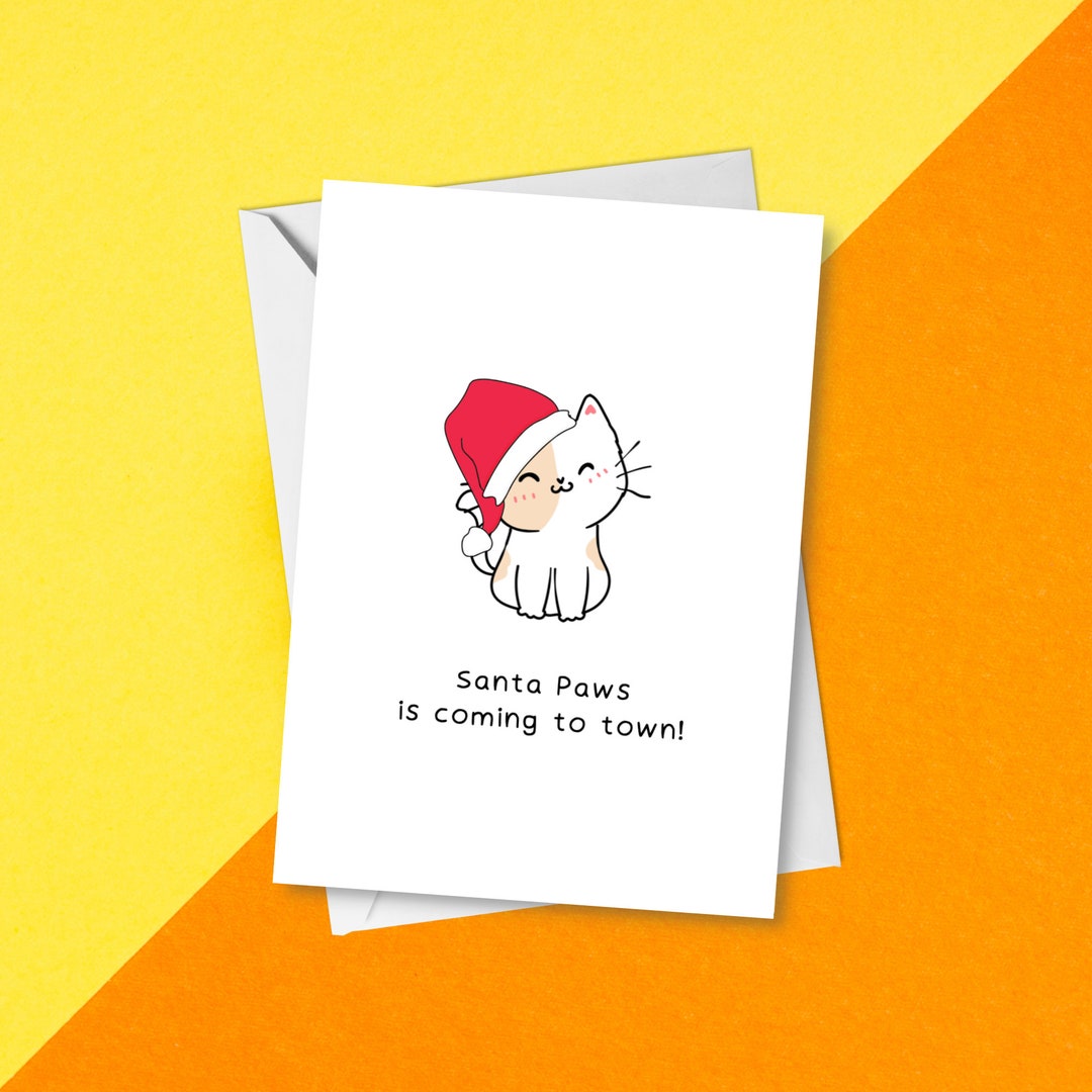 Santa Paws is Coming to Town - Funny Kitty Christmas Card | Festive ...