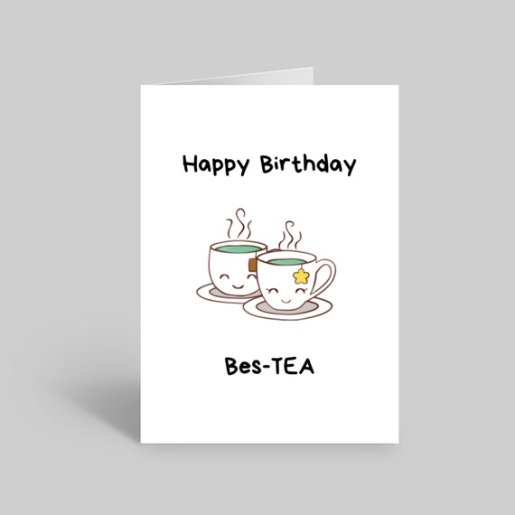 Happy Birthday Bes-tea Card Cute Tea Pun Friendship Bday | Etsy