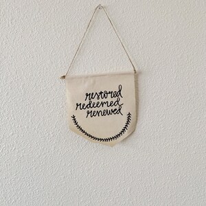 Handwritten Banner | Restored, Redeemed, Renewed - Etsy