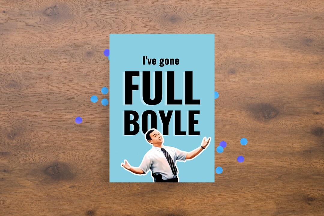 Printable Charles Boyle Card, I've Gone Full Boyle, Never Go Full Boyle ...
