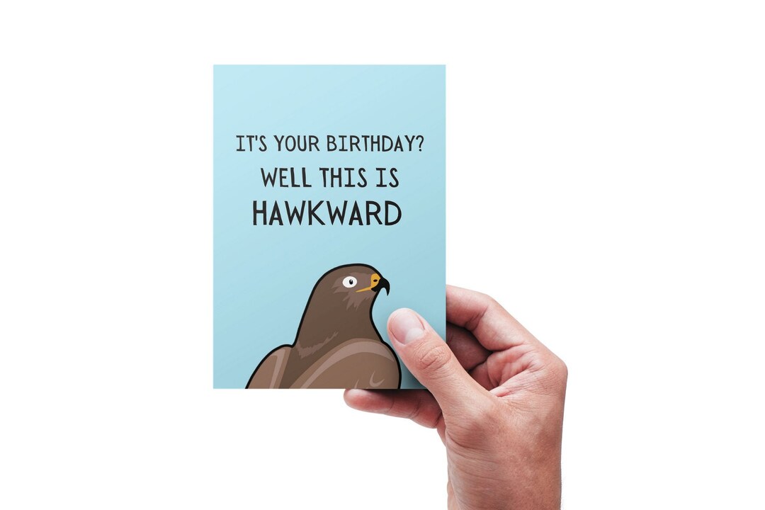 Printable Hawk Birthday Card, Well This is Awkward, Animal Pun Birthday ...