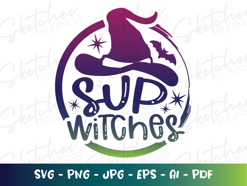 Sup Witches Svg Pdf Png, Witch Humor Svg, Witches Svg, Halloween ...