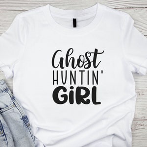 Ghost Huntin' Girl SVG, Ghost Hunter SVG, Ghost Hunters, Paranormal ...