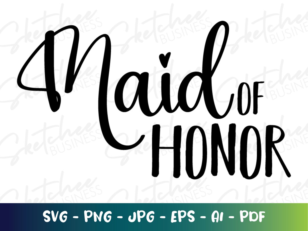 Maid of Honor SVG, Wedding Party SVG, Newly Engaged Svg, Cricut Cut ...