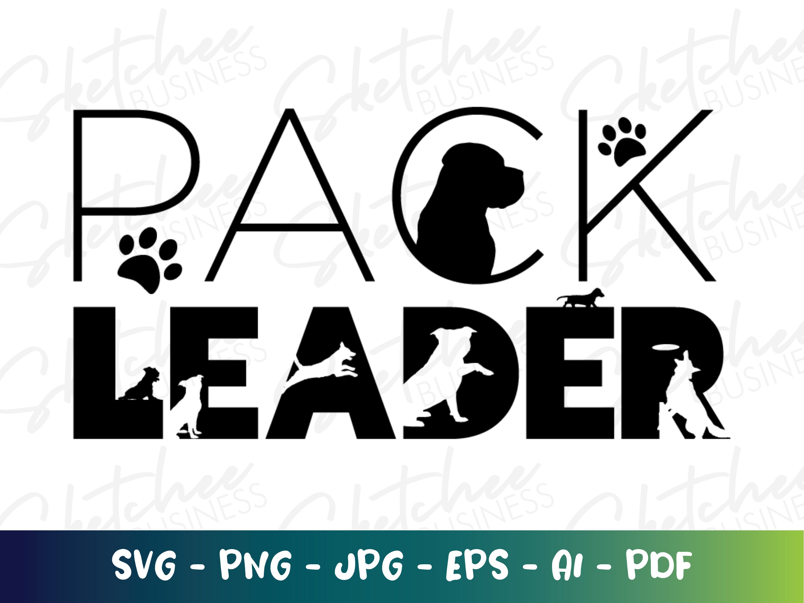 Pack Leader Svg Pdf Png, Dog Trainer Svg, Dog Lover, Cricut Cut Files ...