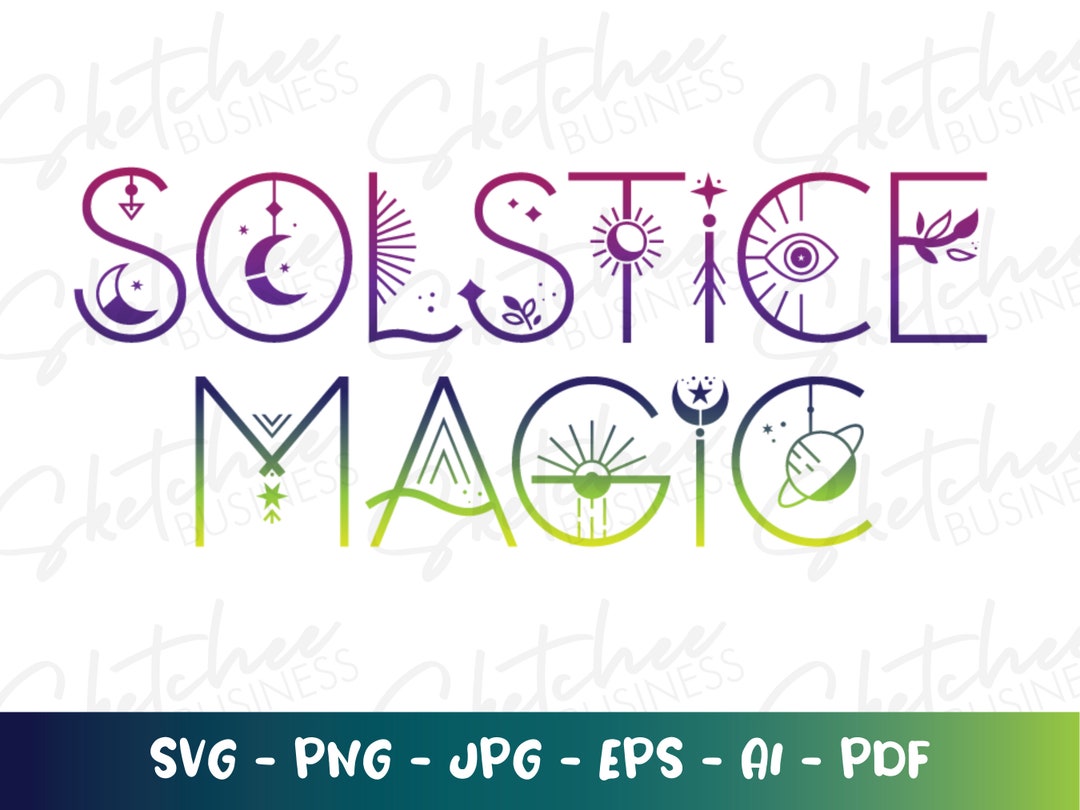 Solstice Magic Svg Png Pdf, Winter Solstice Svg, Cricut Cut Files, Silhouette, Summer Solstice ...