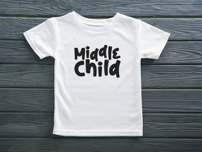 Middle Child SVG, Toddler SVG, Kids Shirt SVG, Cricut Cut Files ...