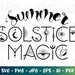 Summer Solstice Magic Svg Png Pdf, Solstice Svg, Cricut Cut Files ...