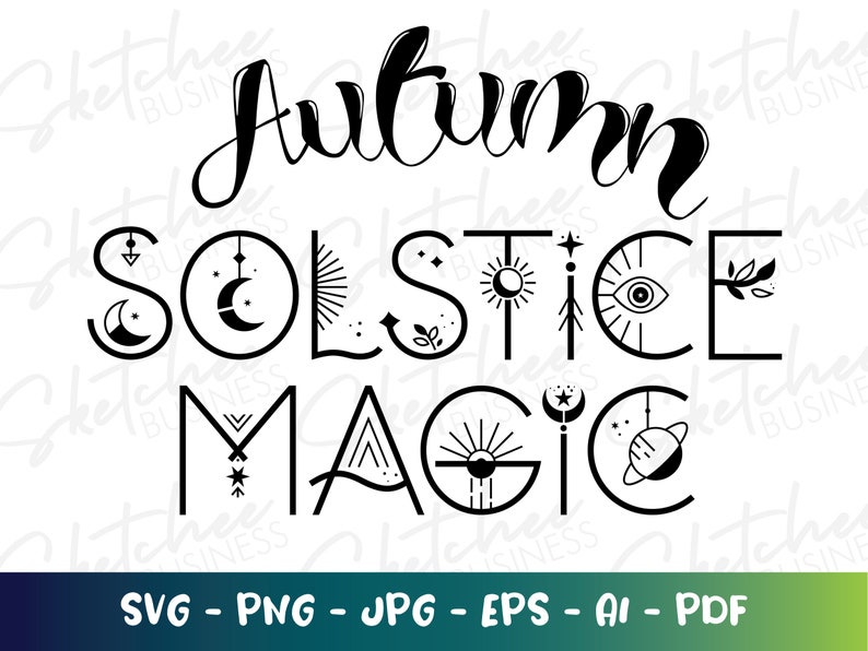 Autumn Solstice Magic Svg Png Pdf, Solstice Svg, Cricut Cut Files ...