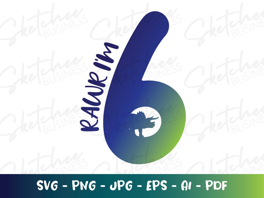 Rawr I'm Six Svg Png Pdf, Sixth Birthday Svg, Kids Birthday SVG, Cricut ...
