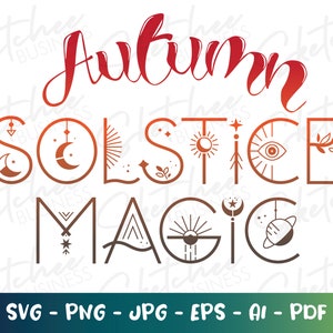 Autumn Solstice Magic Svg Png Pdf, Solstice Svg, Cricut Cut Files ...