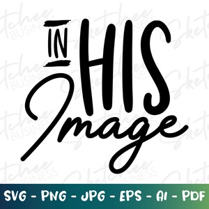 In HIS Image Svg Pdf Png, Christian Svg, Religious Svg, Good is Good ...
