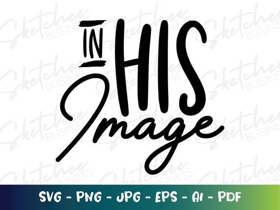 In HIS Image Svg Pdf Png Christian Svg Religious Svg Good - Etsy