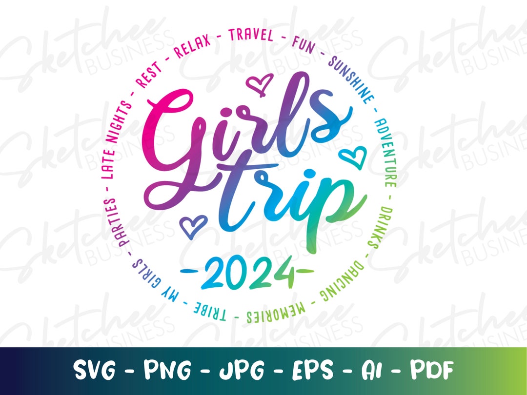 Girls Trip 2024 SVG, Vacation SVG, Girls Weekend Svg, Cricut Cut Files ...