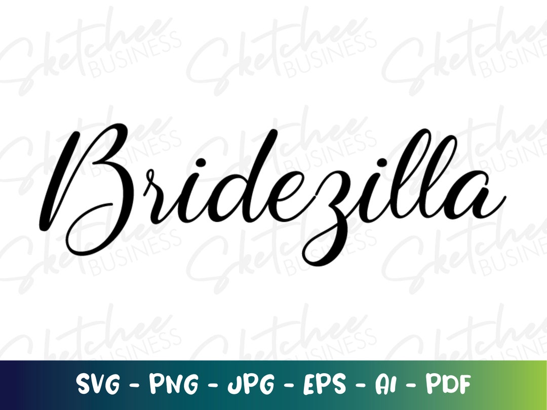 Bridezilla SVG, New Bride SVG, Newly Engaged, Cricut Cut Files ...