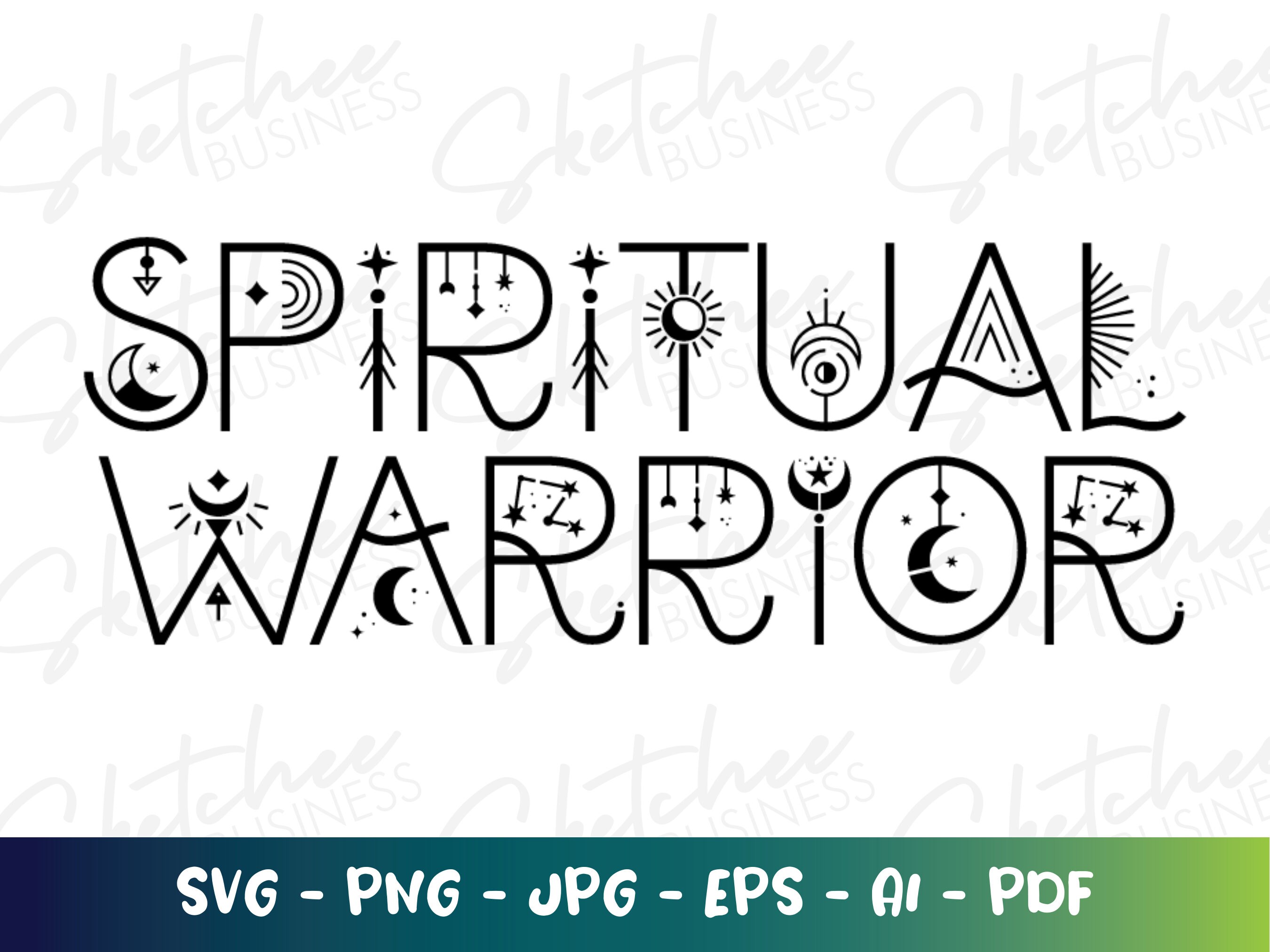 Spiritual Warrior Svg Png Pdf, New Age SVG, Spiritual Svg, Cricut Cut ...