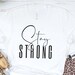 Stay Strong SVG Pdf Png , Strength SVG, Motivation, Cricut Cut Files ...