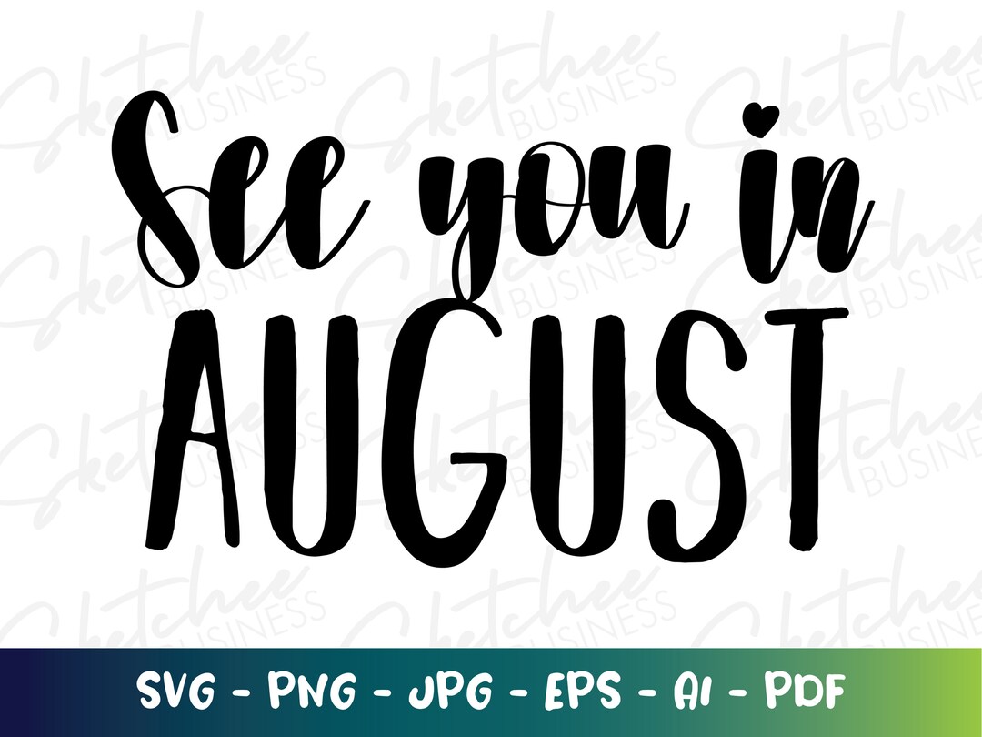 See You in August Svg Png Pdf, Pregnancy Announcement Svg, Cricut Cut ...