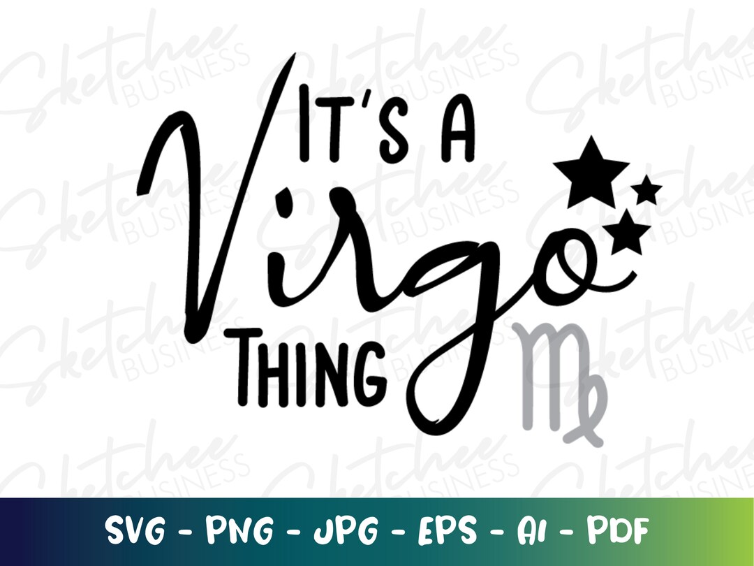 It's a Virgo Thing SVG, Virgo Sign, Virgo Astrology, Horoscope SVG ...