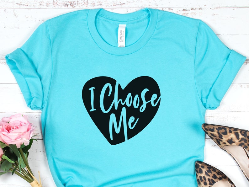 I Choose Me SVG Png Pdf, Self Love Svg, Cricut, Silhouette Cameo, I ...