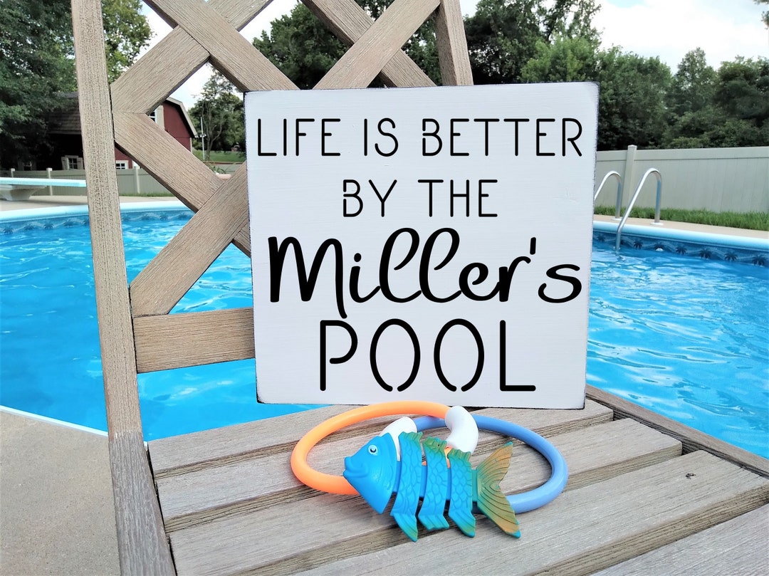Personalized Pool Signs, Swimming Pool Signs, Pool Name Sign, Life is ...