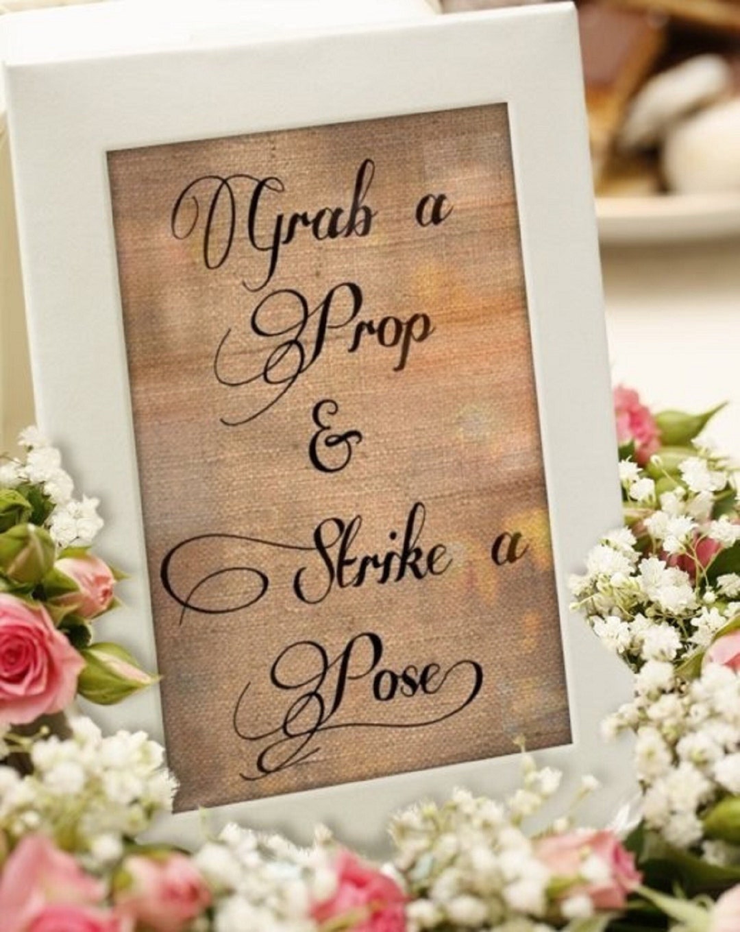 Grab a Prop and Strike a Pose Sign, Wedding Prop Sign for Guest ...