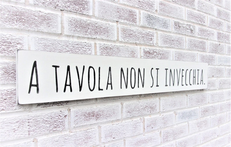 Italian Kitchen Signs A Tavola Non Si Invecchia Tuscan - Etsy
