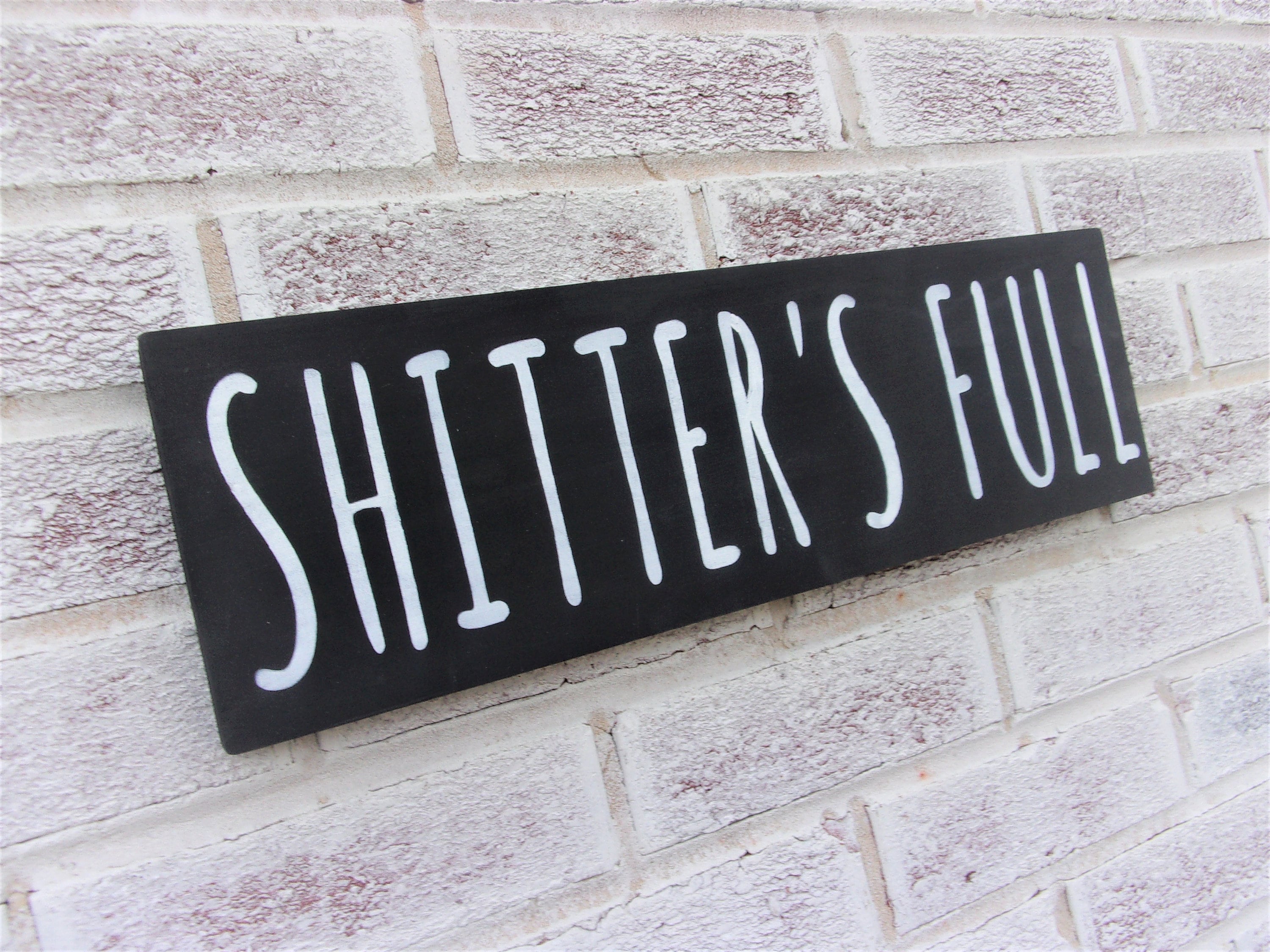 Shitters full sign funny bathroom signs funny rv signs rv | Etsy