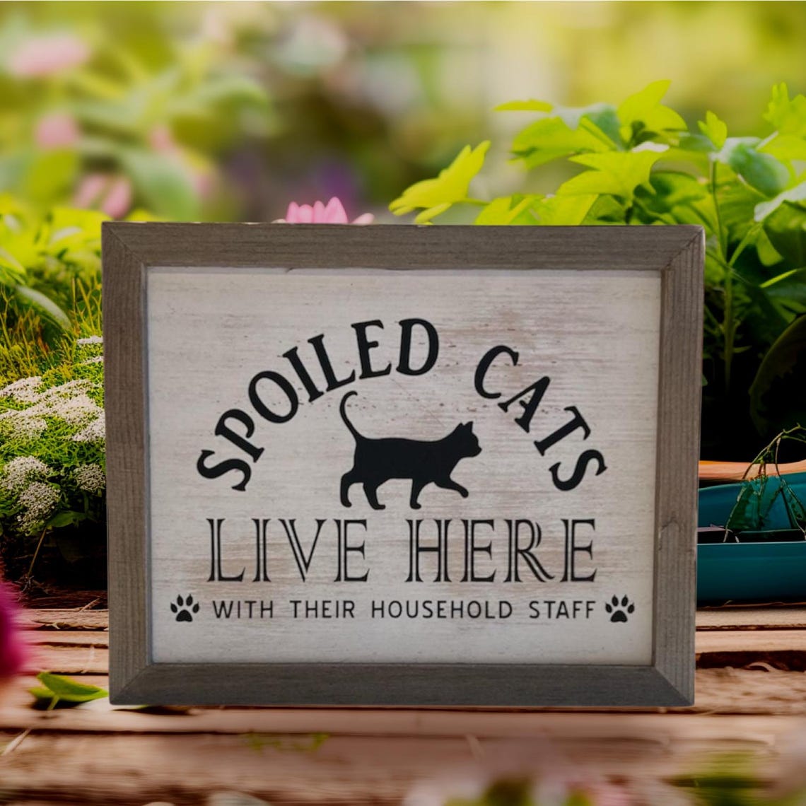 Spoiled Cats and Their Household Staff Live Here Rustic Wood Sign ...