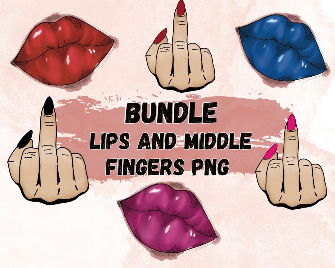 Bundle Lips and Middle Finger Clipart Png, Illustation Lips, Middle ...