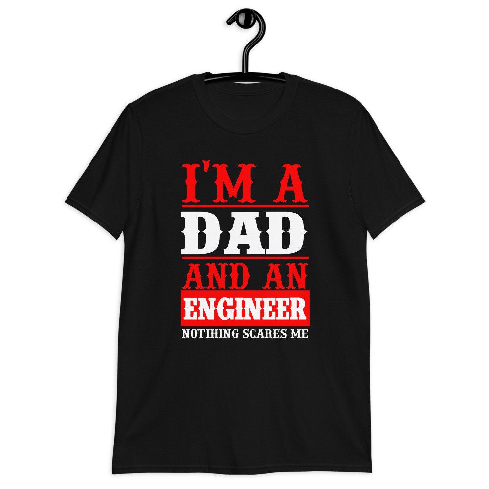 Im A Dad and an Engineer T-shirt Engineer Dad Engineer - Etsy