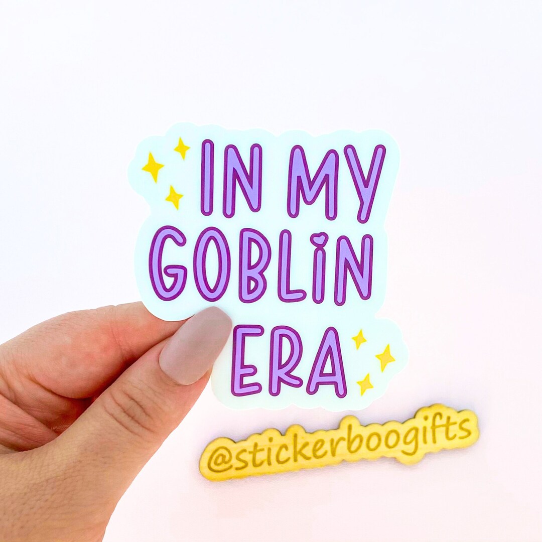 Goblin Mode Sticker Goblin Era Sticker Funny Sticker for - Etsy