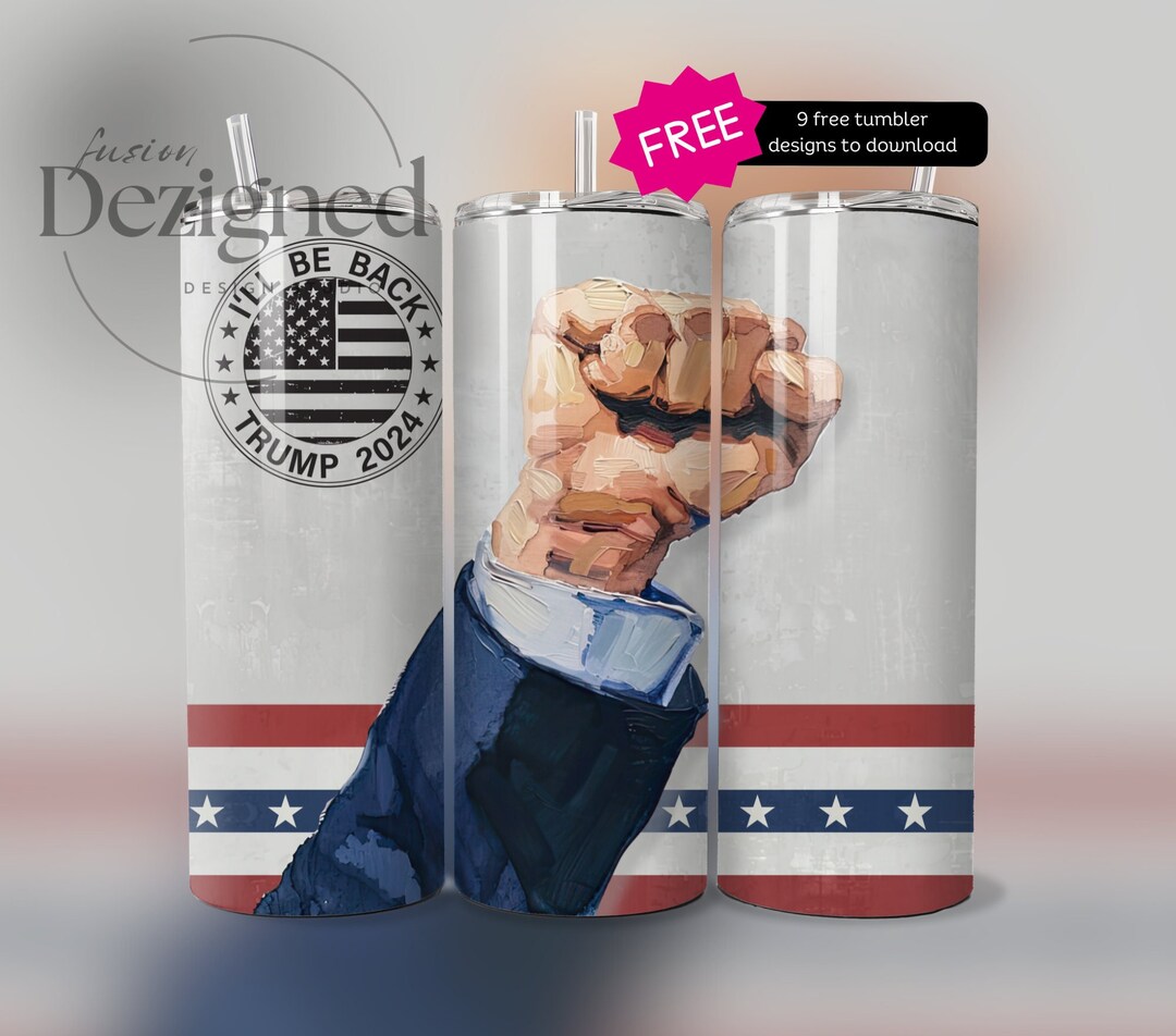 Seamless Trump 2024 Tumbler Wrap, I'll Be Back Trump PNG Sublimation ...