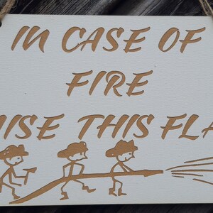 In Case of Fire Raise This Flap Not Now Stupid in Case of Fire - Etsy
