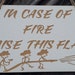 In Case of Fire Raise This Flap Not Now Stupid in Case of Fire - Etsy