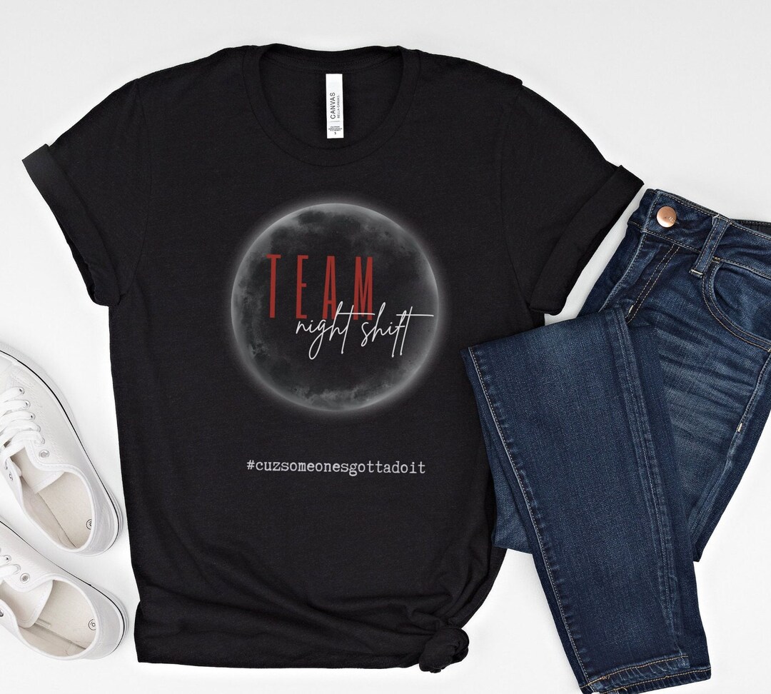 Team Night Shift, Night Shift Shirt, Team No Sleep, Night Shift, Night ...