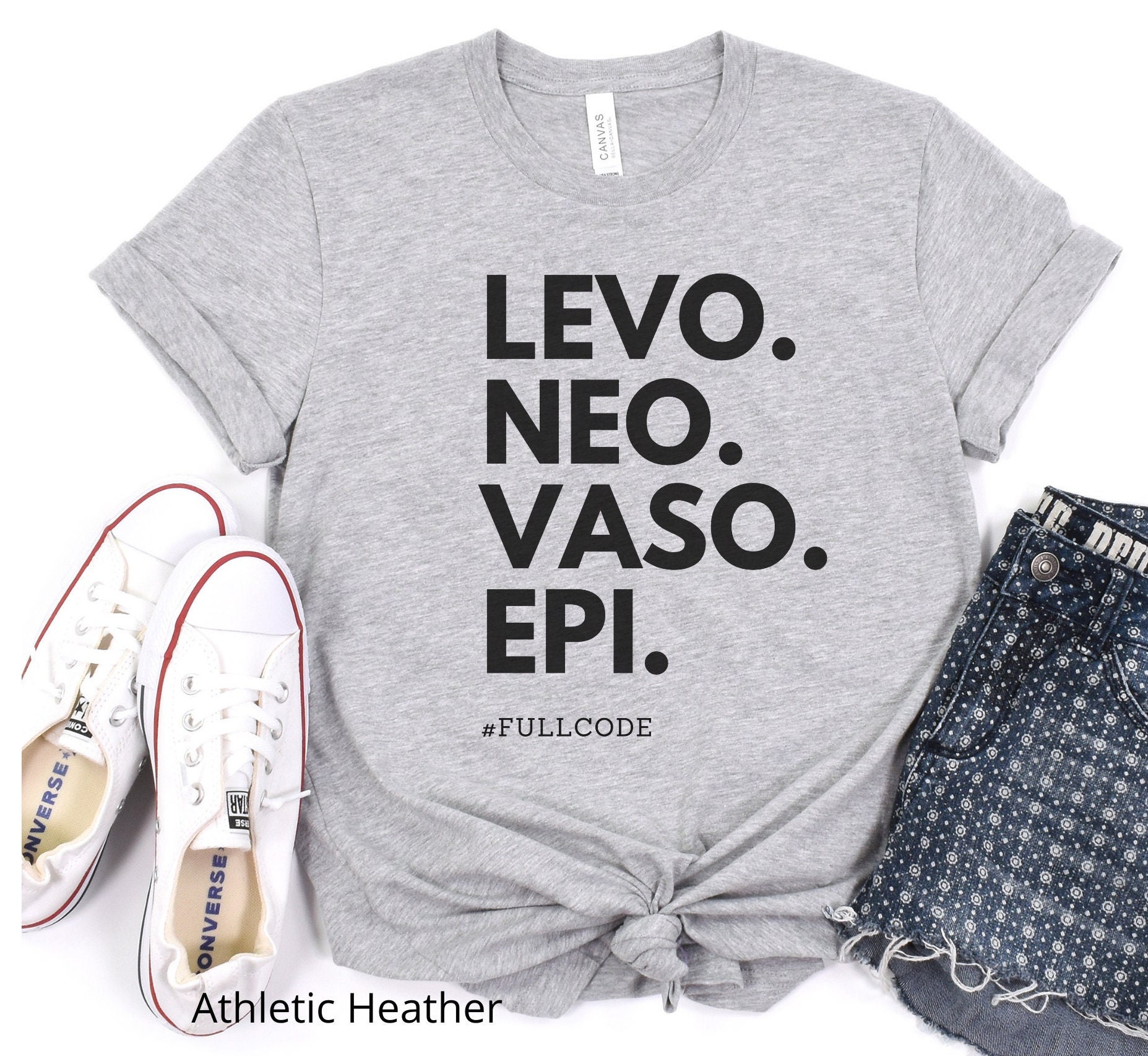 Levo, Neo, Vaso, Epi Full Code Nurse Shirt, ICU RN, ICU Nurse, Icu ...