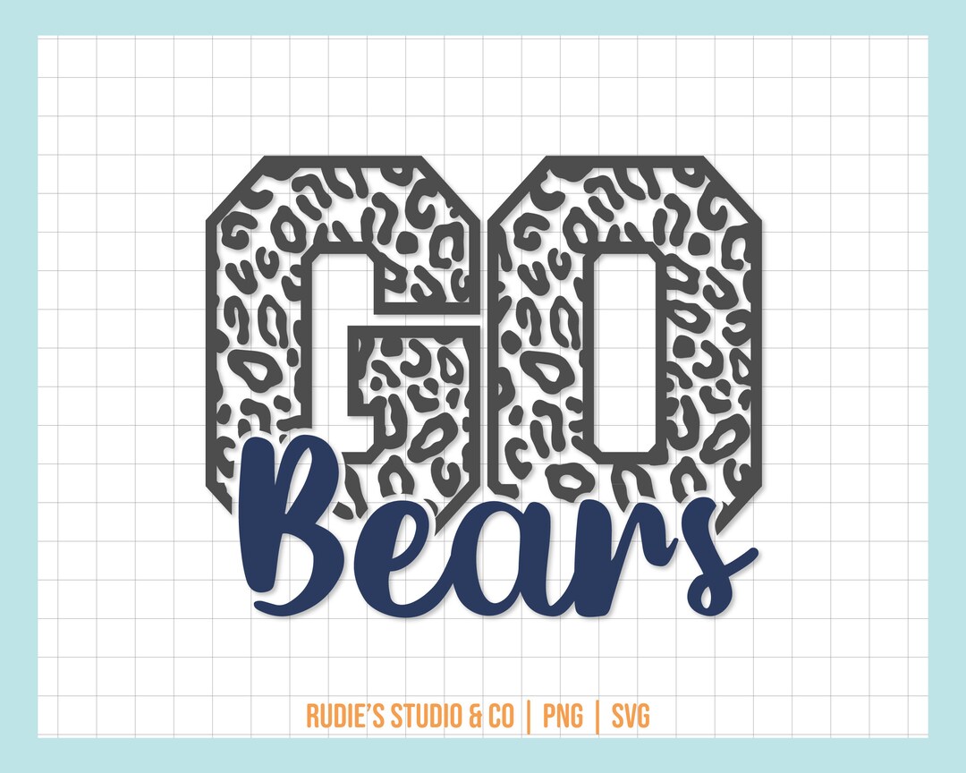 Go Bears SVG Go Bears Png Go Bears Cheetah Bears Mascot - Etsy