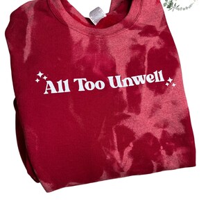 Swiftie Merch Sweatshirt All Too Unwell Too All Too Well - Etsy