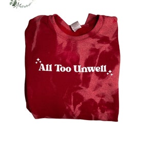 Swiftie Merch Sweatshirt All Too Unwell Too All Too Well Merch Red ...