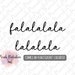 Falala Png, Falalalala Lalalala Png, Sublimation Png, Merry Christms ...