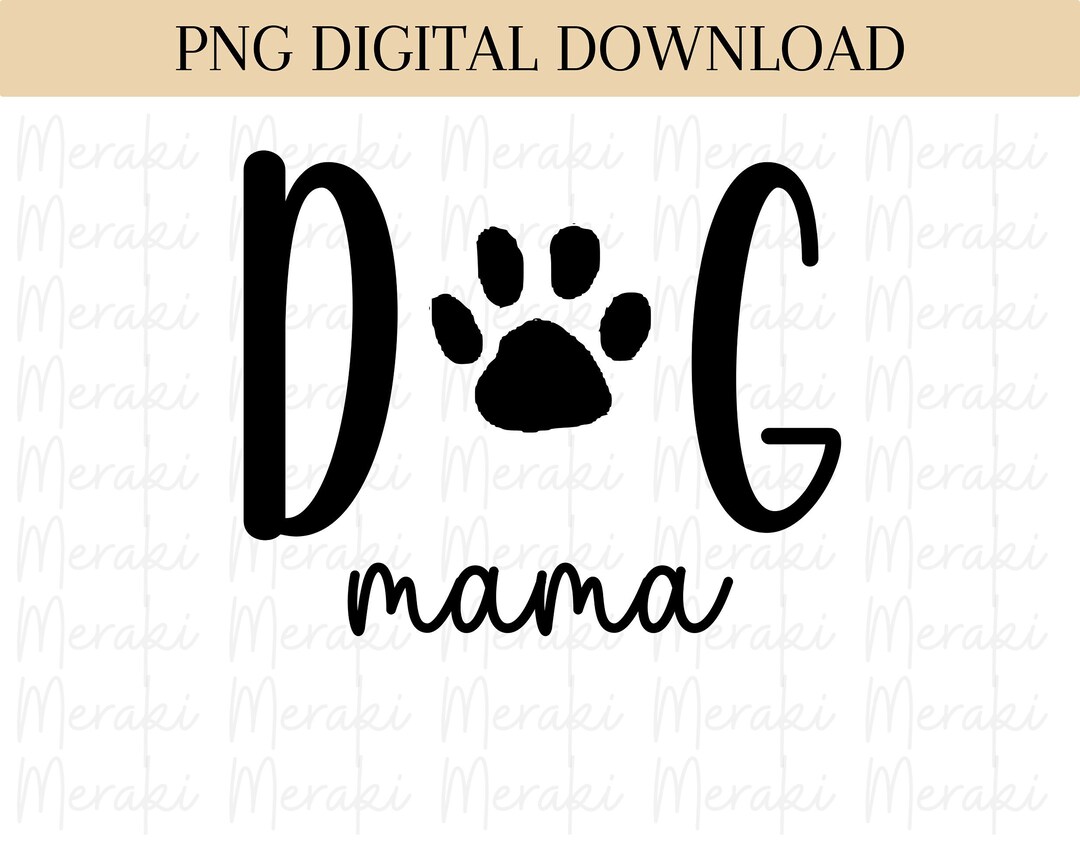 Dog Mama Png, Paw Png, Dog Png, DIGITAL Download, Sublimation Png ...