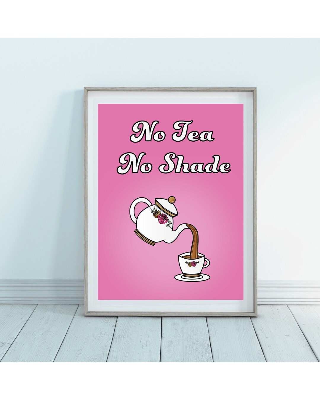No Tea No Shade A4 or A5 Art Print Ru Paul Print Drag - Etsy UK