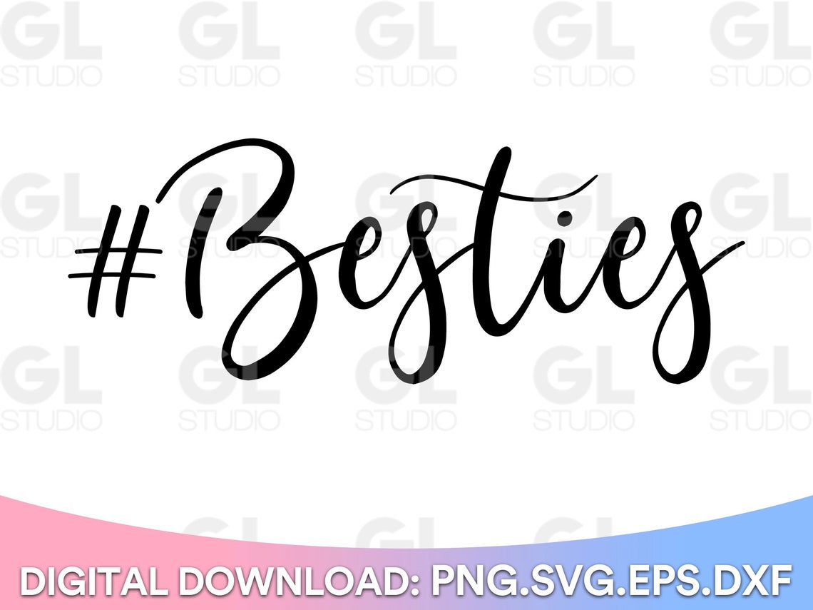 Besties SVG Hashtag Besties Svg Best Friends SVG Friends - Etsy