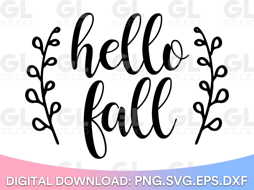 Hello Fall SVG, Fall Svg, Dxf, Png, It's Fall Y'all Svg, Fall Sign SVG ...