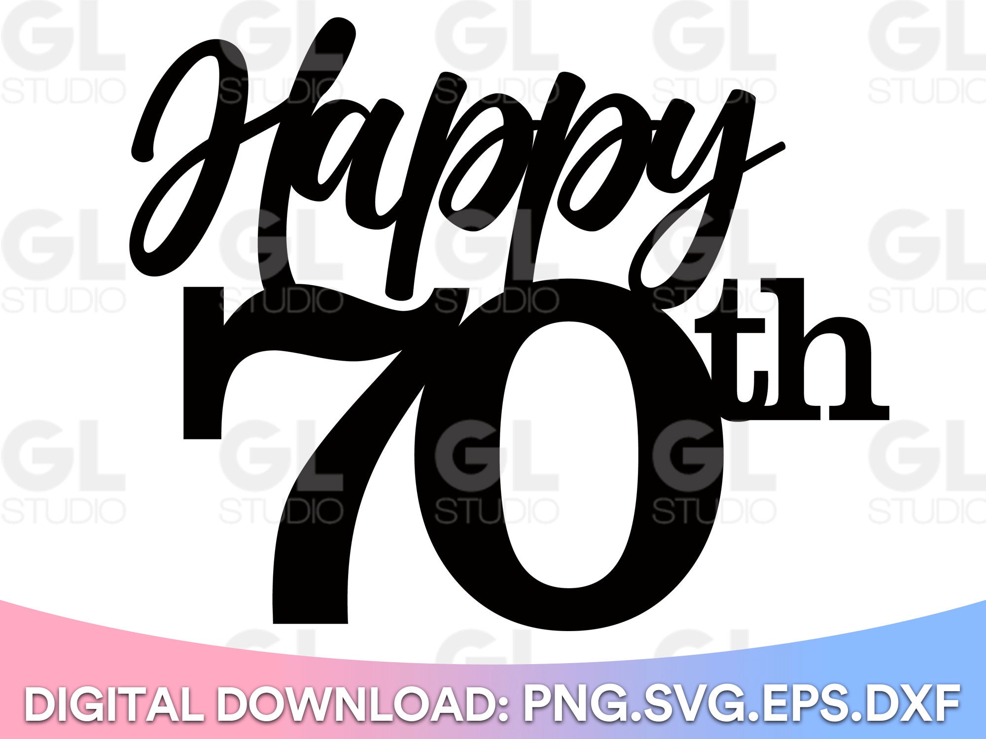 Happy 70th Happy 70th Birthday Cake Topper Svg Cake Topper - Etsy