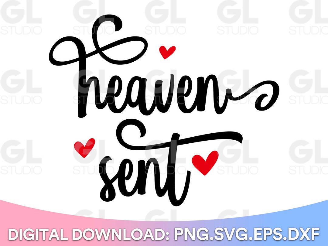 Heaven Sent Svg, for This Child We Have Prayed SVG, Newborn Svg, Dxf ...