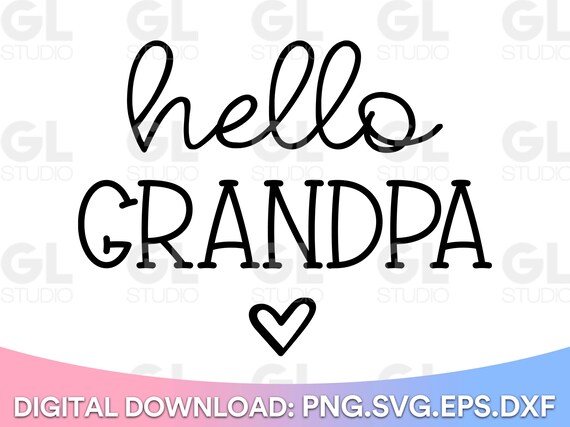 Hello Grandpa SVG Coming Soon SVG Pregnancy Announcement - Etsy