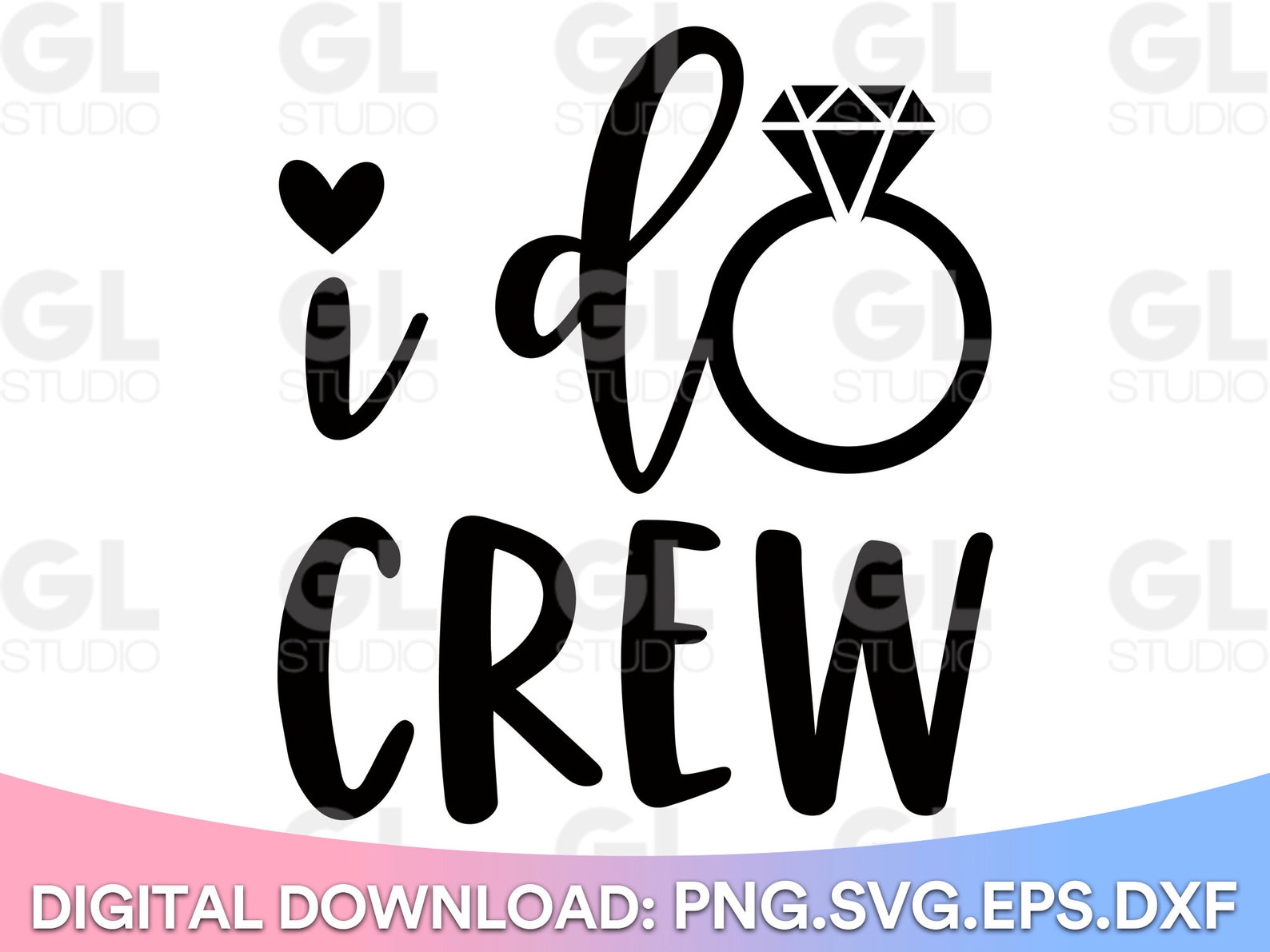 I Do Crew Svg, I Do Svg, Wedding Svg, Engaged SVG, Bride Squad Svg, Dxf ...